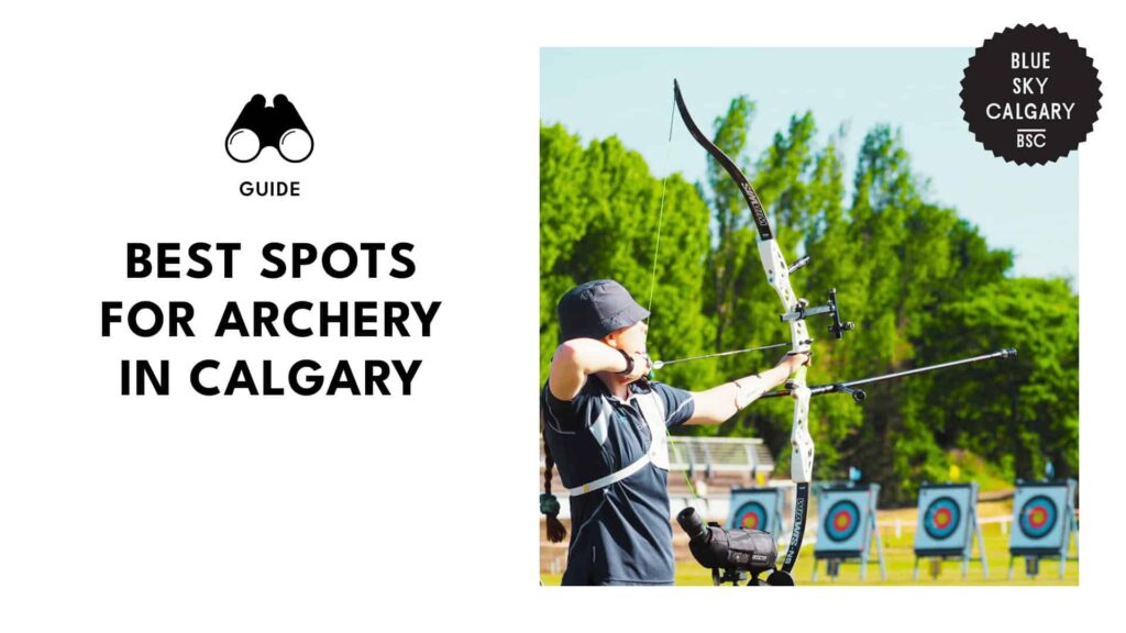 Sharpen your aim at these 5 best spots in Calgary [2026]