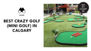 Putt Putt Away at Calgary's 5 Best Crazy Golf Spots [2026]