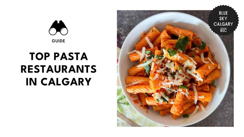 9 of the Best Calgary Pasta Restaurants Locals Recommend [2025]