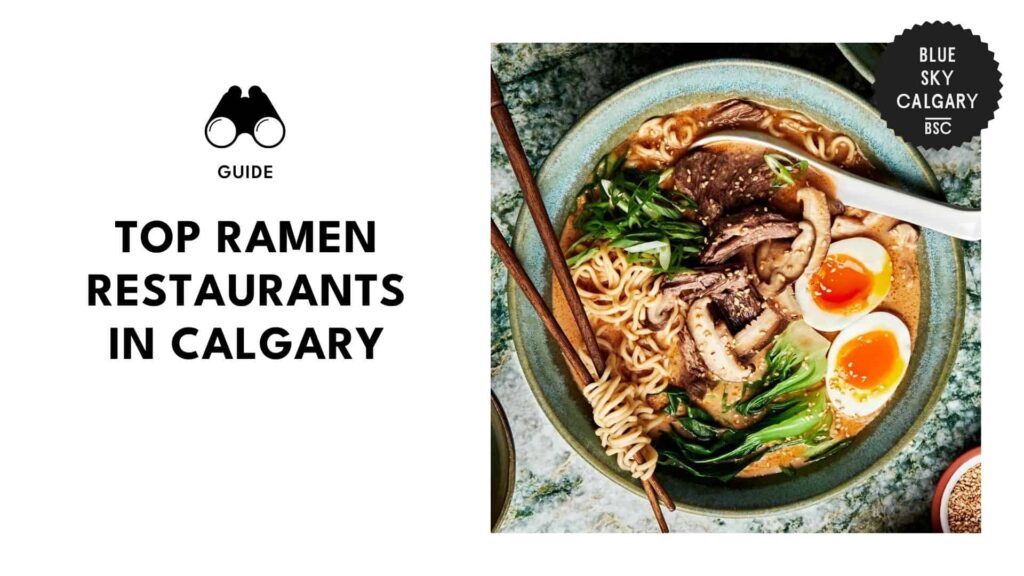 8 Calgary Ramen Spots That’ll Make You Say “Oishii!” [2026]