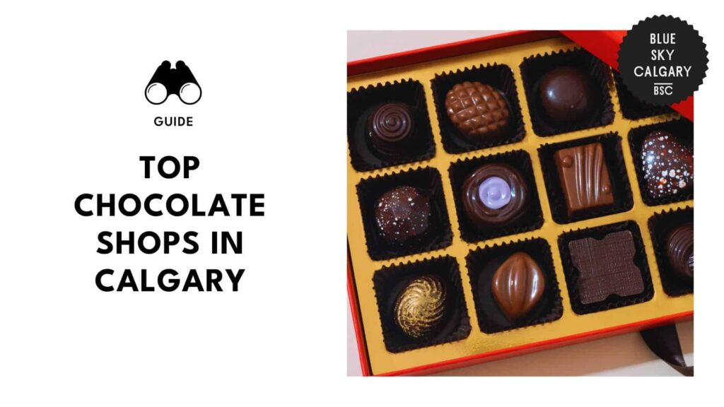 9 Chocolate Shops in Calgary Where Locals Love to Indulge [2025]