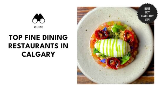 The 9 Most Luxurious Fine Dining Restaurants in Calgary [2026 ]